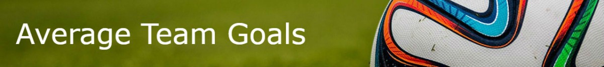 Football Average Team Goals Stats | The Stats Don't Lie