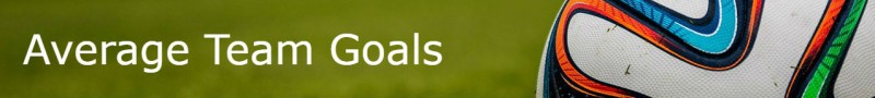 Football Average Team Goals Stats | The Stats Don't Lie